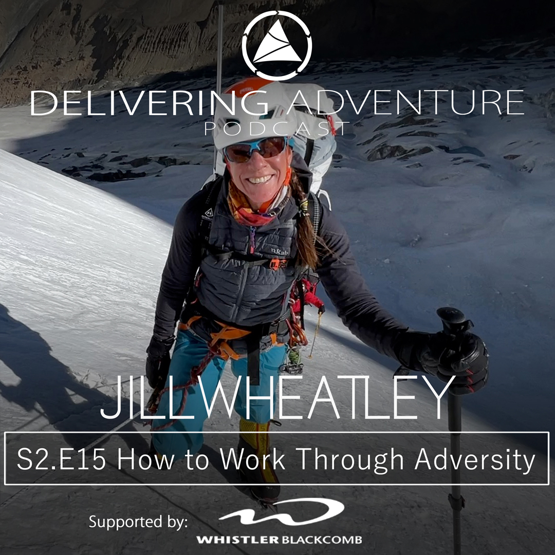 S2.E15: How to Work Through Adversity with Jill Wheatley - Delivering ...