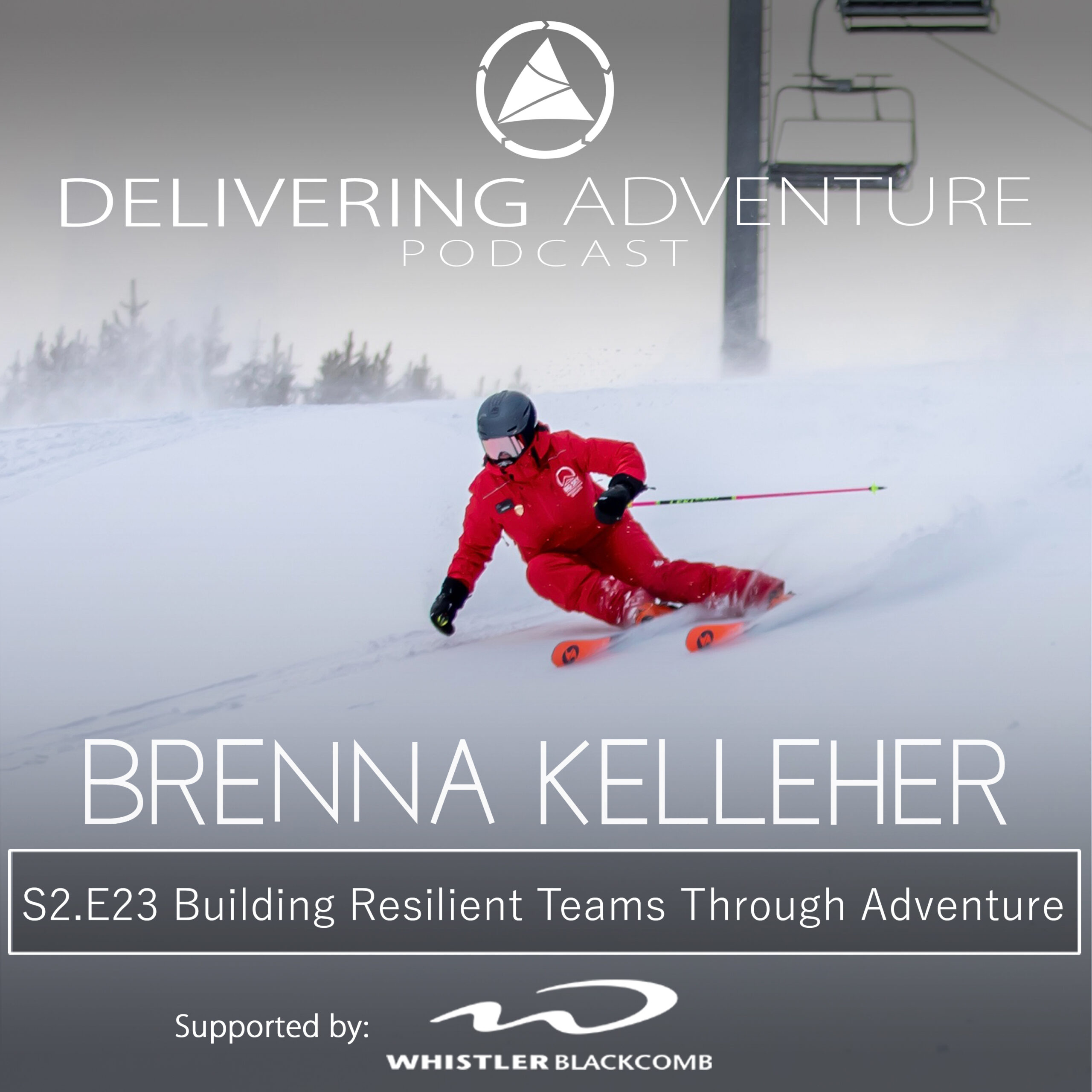 S2.E23: Building Resilient Teams Through Adventure with Brenna Kelleher ...