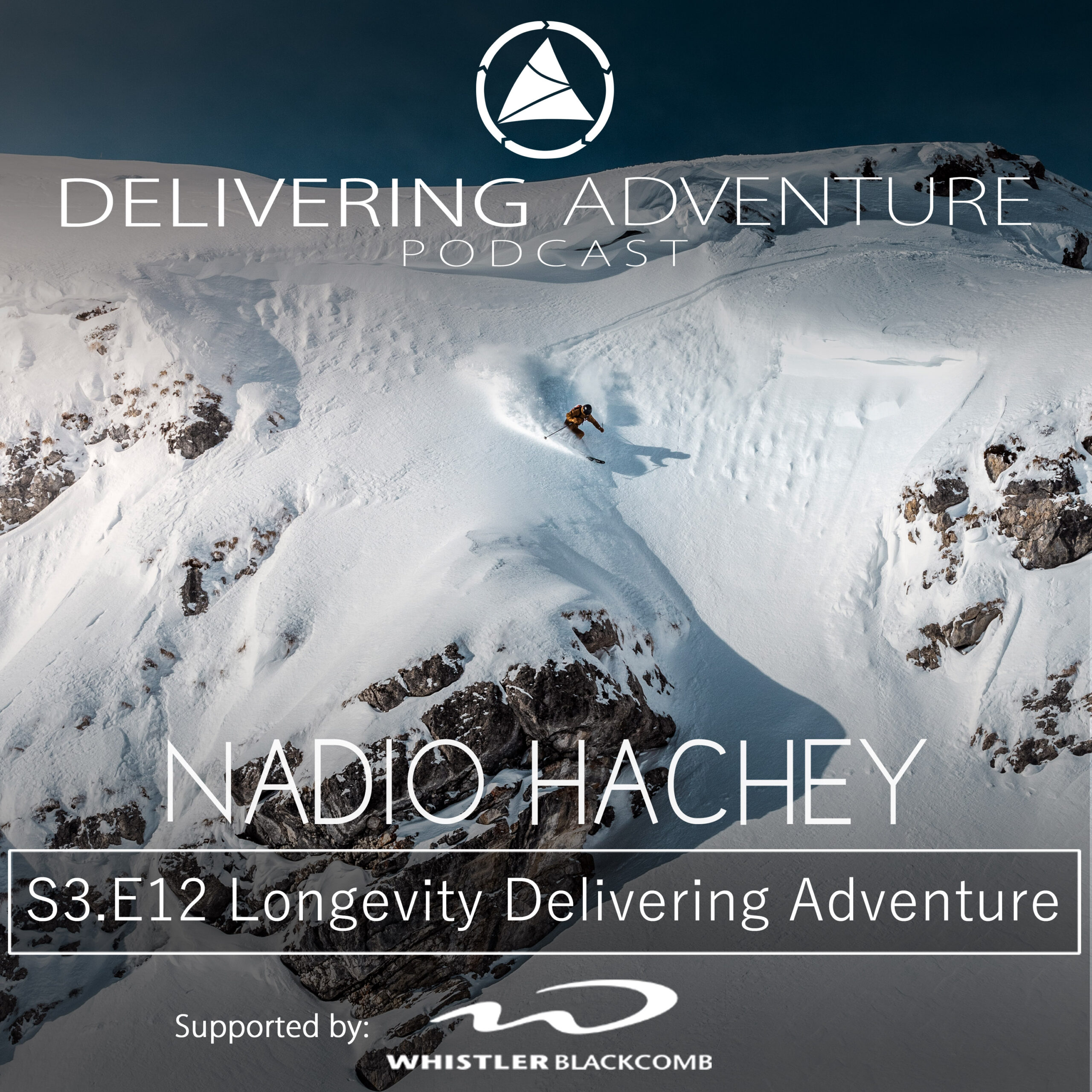 S3.E12: Longevity & Delivering Adventure with Nadio Hachey - Delivering ...